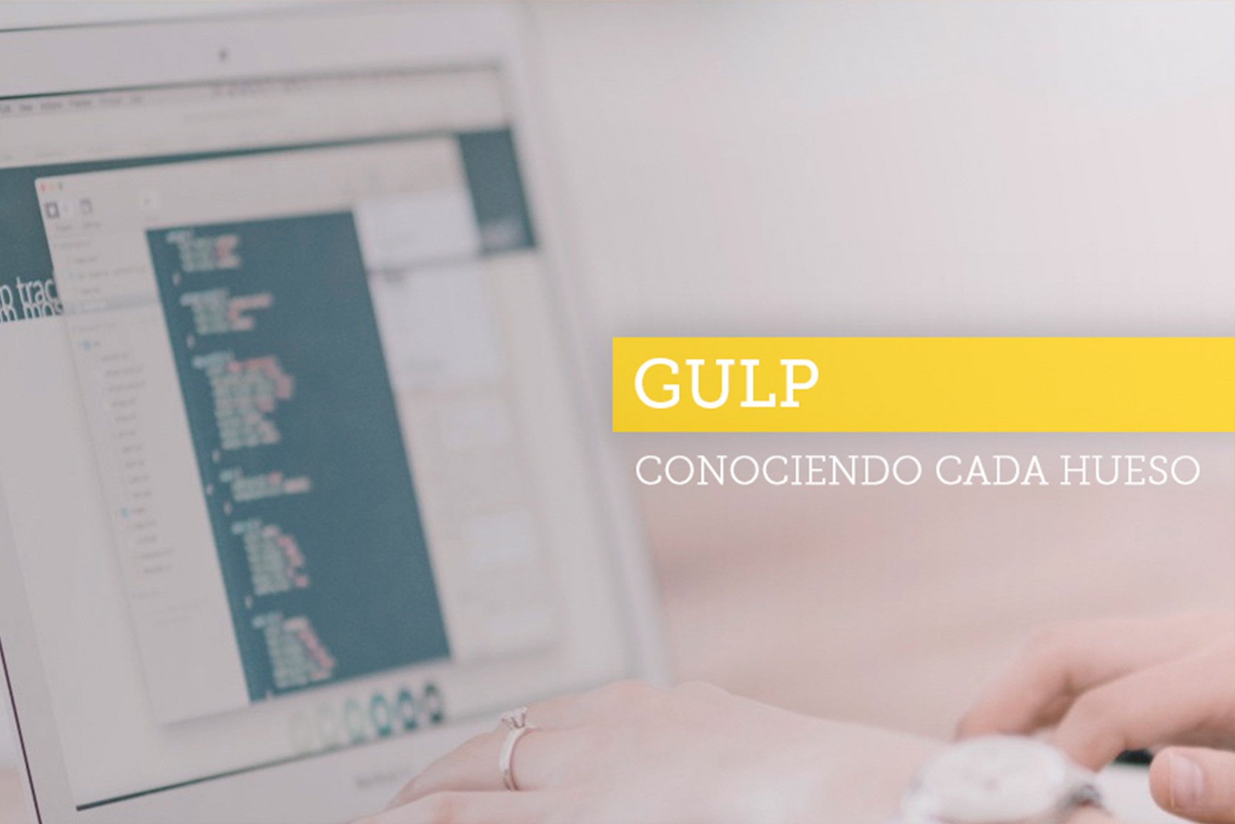 Conoce en detalle Gulp y sus principales características